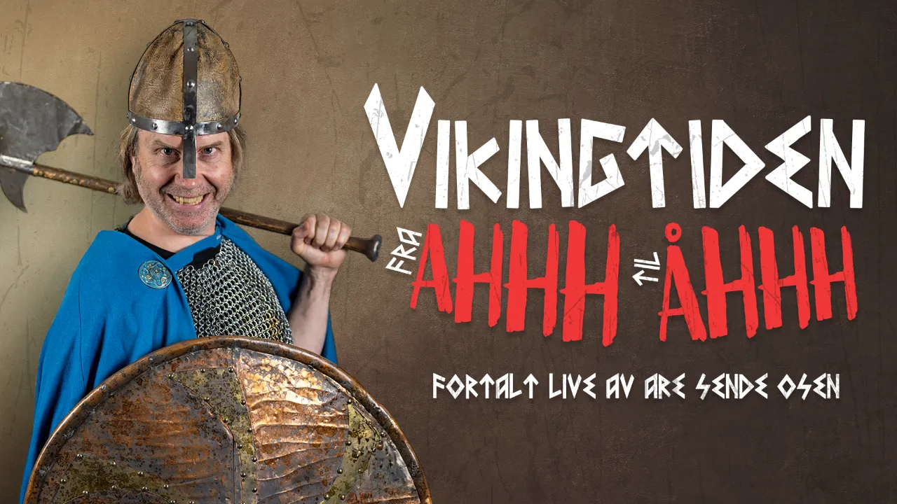 Are Sende Osen - Vikingtiden fra Aaaah! til Ååååh! - Tour